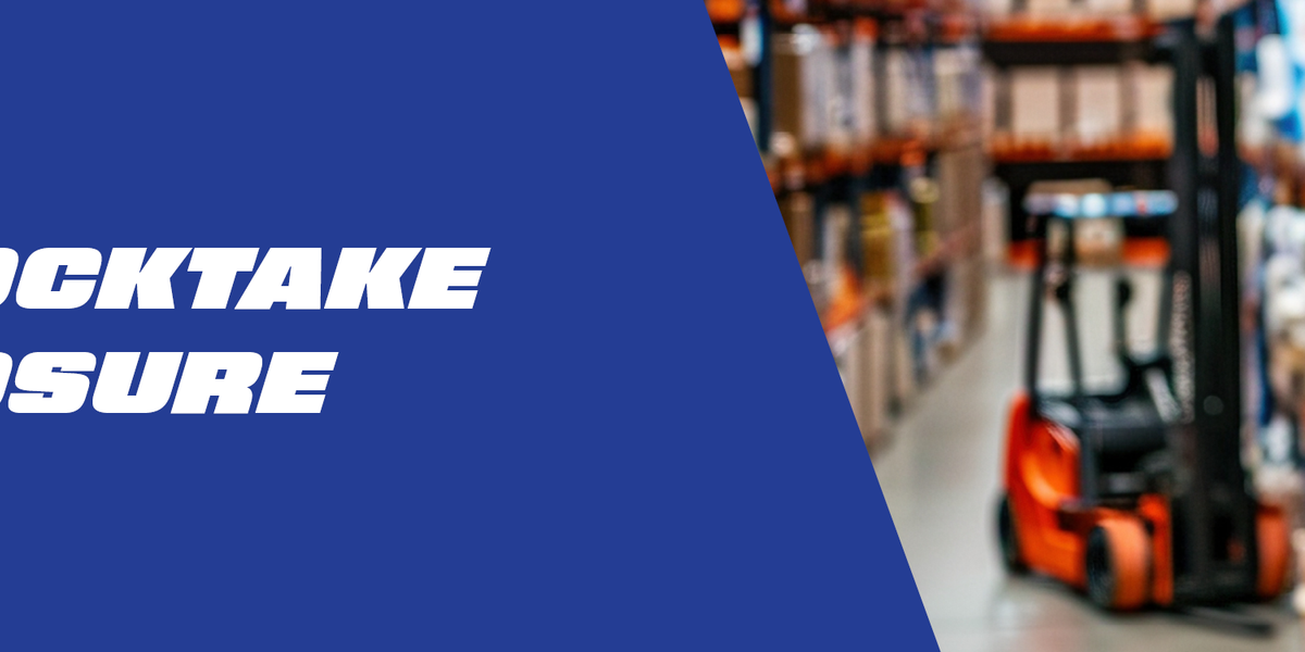 Stocktake Closure Information — Ancra Tools